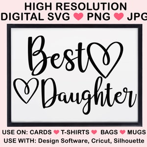 Best Daughter Digital File | SVG, PNG, Jpg, PDF Files| Easy to Cut ...