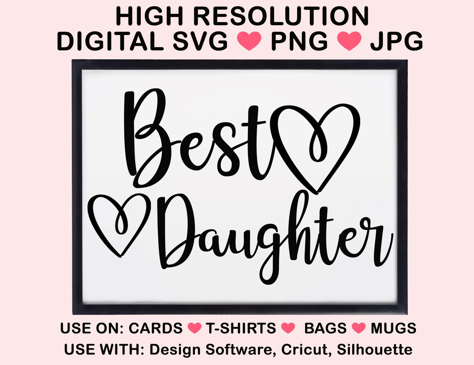 Best Daughter Digital File SVG PNG Jpg PDF Files Easy to - Etsy