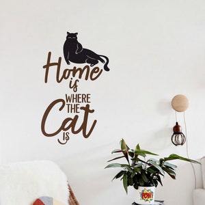 Quote Decal Home is Where the Cat is Cat Decal Set Home Wall Decal Big ...