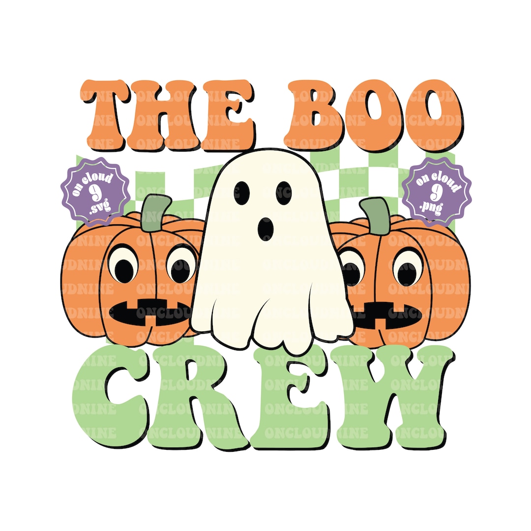 Halloween PNG, the Boo Crew Halloween Design Png, Boo Crew, Ghost Png ...