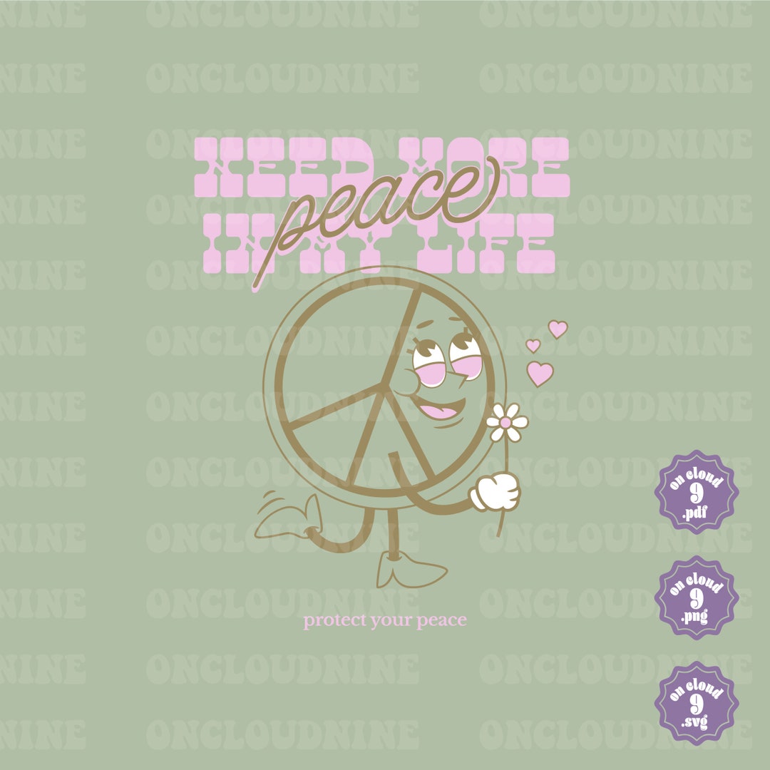 Keep More Peace in My Life Svg, SVG and PNG, Clipart Design Element ...