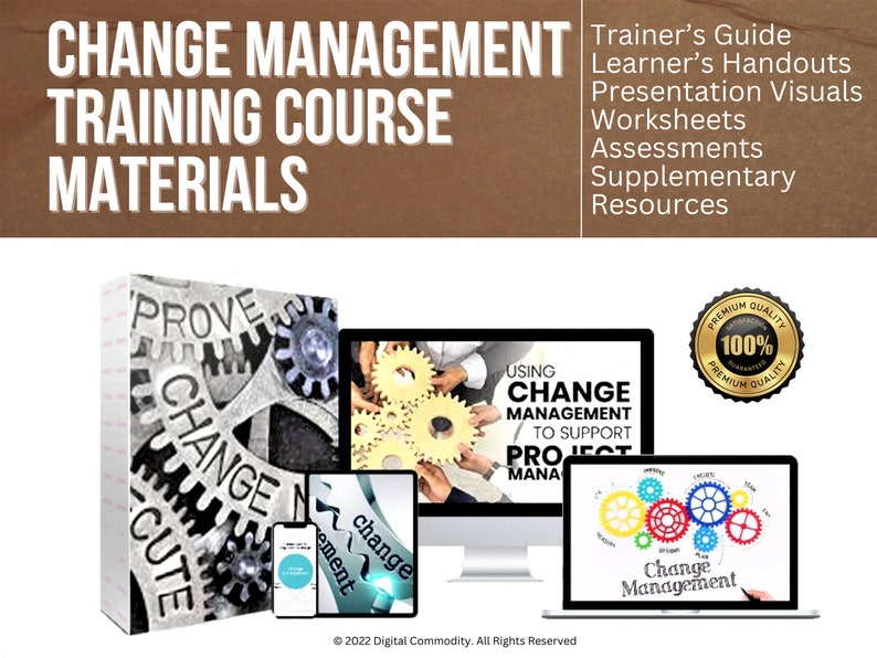 Change Management Training Course Materials: Trainers Guide ǀ Learners ...