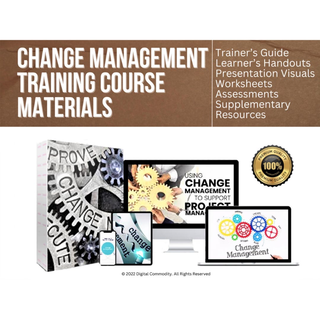 Change Management Training Course Materials: Trainer’s Guide ǀ Learner ...