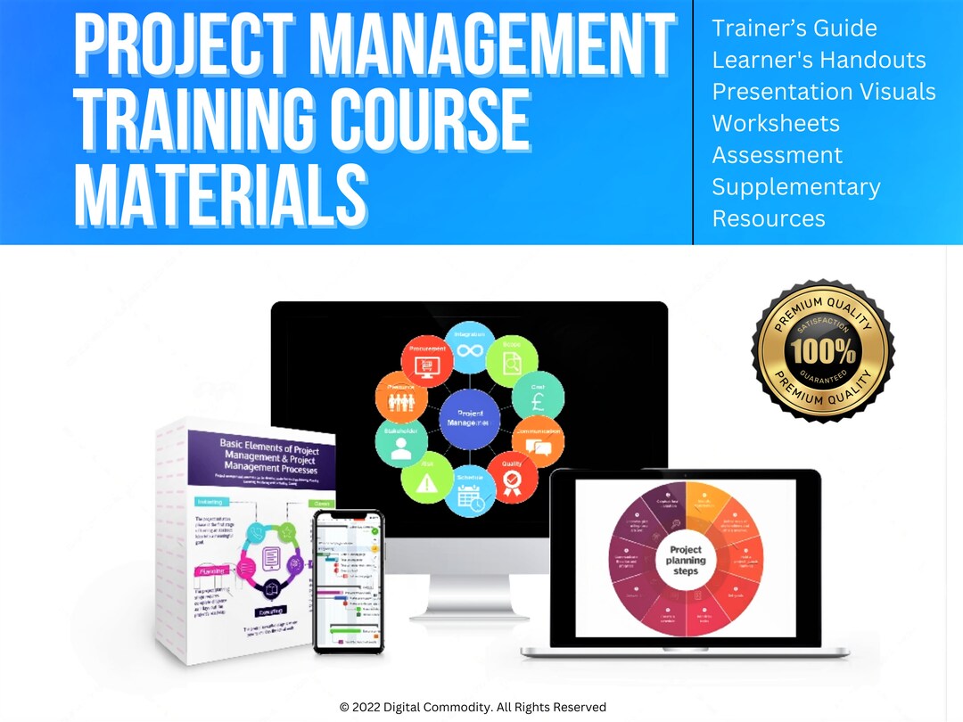 Project Management Training Course Materials: Trainers Guide ǀ Learners Handouts ǀ Presentation ...