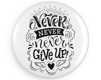 Never Give up Button - Etsy