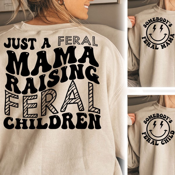 Just a Feral Mama Raising Feral Children Png - Etsy