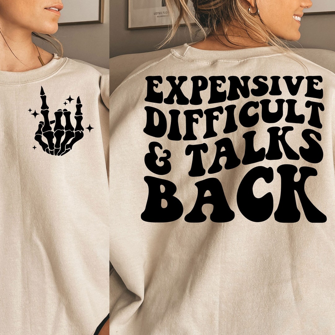 Expensive Difficult and Talks Back Svg, Expensive and Difficult Svg ...