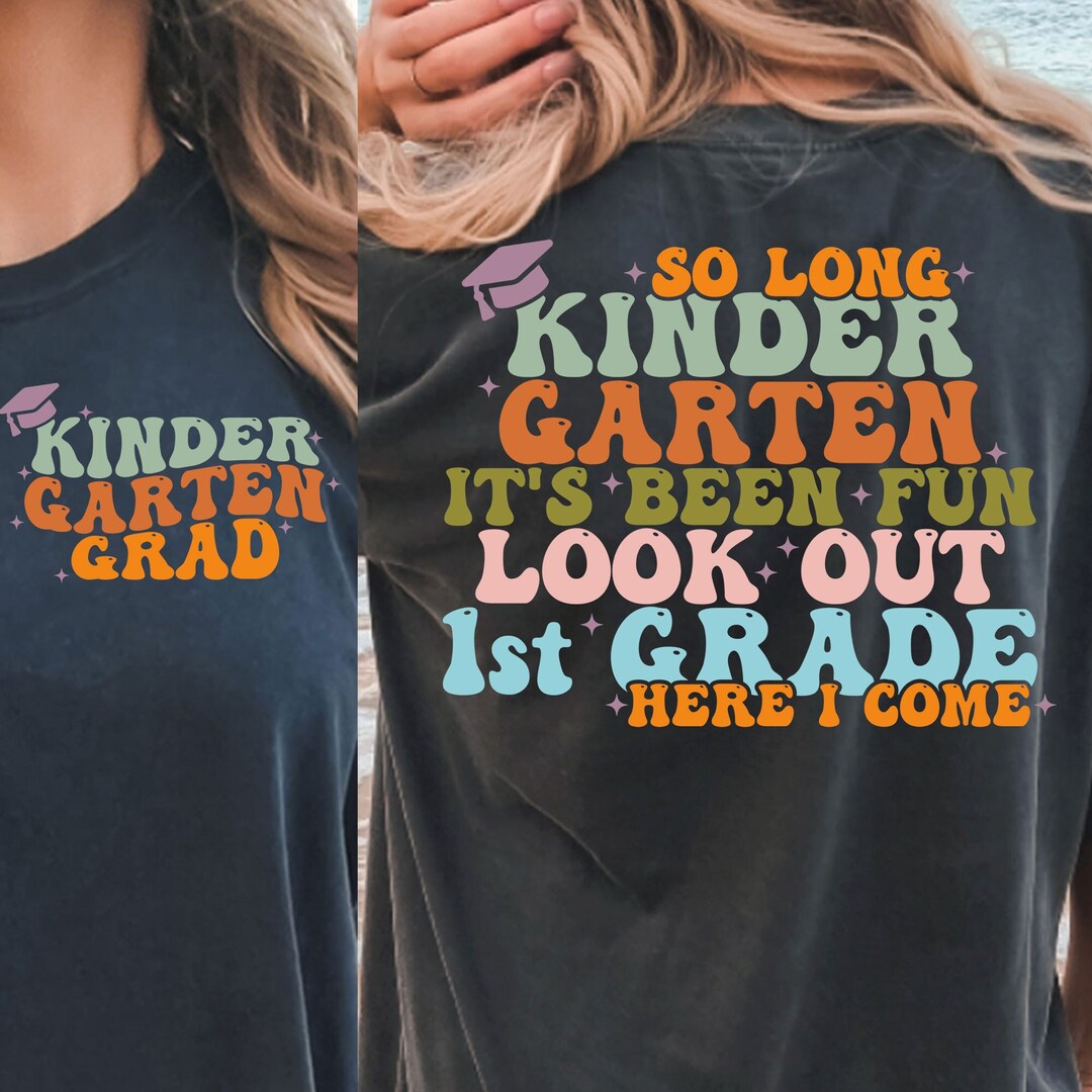 Kindergarten Graduation SVG, so Long Kindergarten It's Been Fun Look ...