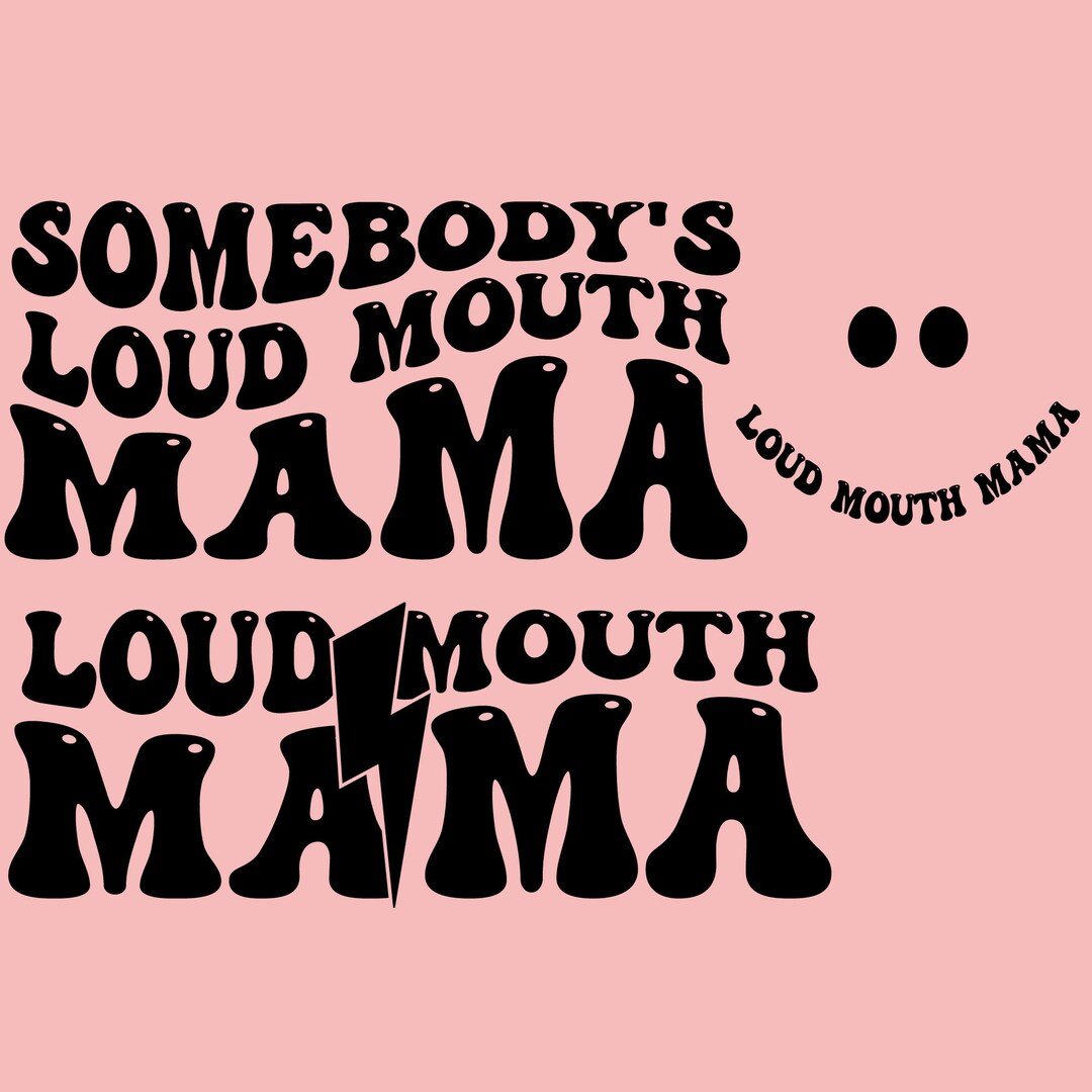 Somebody's Loud Mouth Mama Png Svg, Loud Mouth Mom Svg Png, Game Day ...