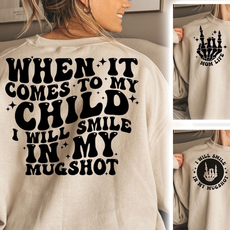 When It Comes to My Child I Will Smile in My Mugshot Png Mama - Etsy