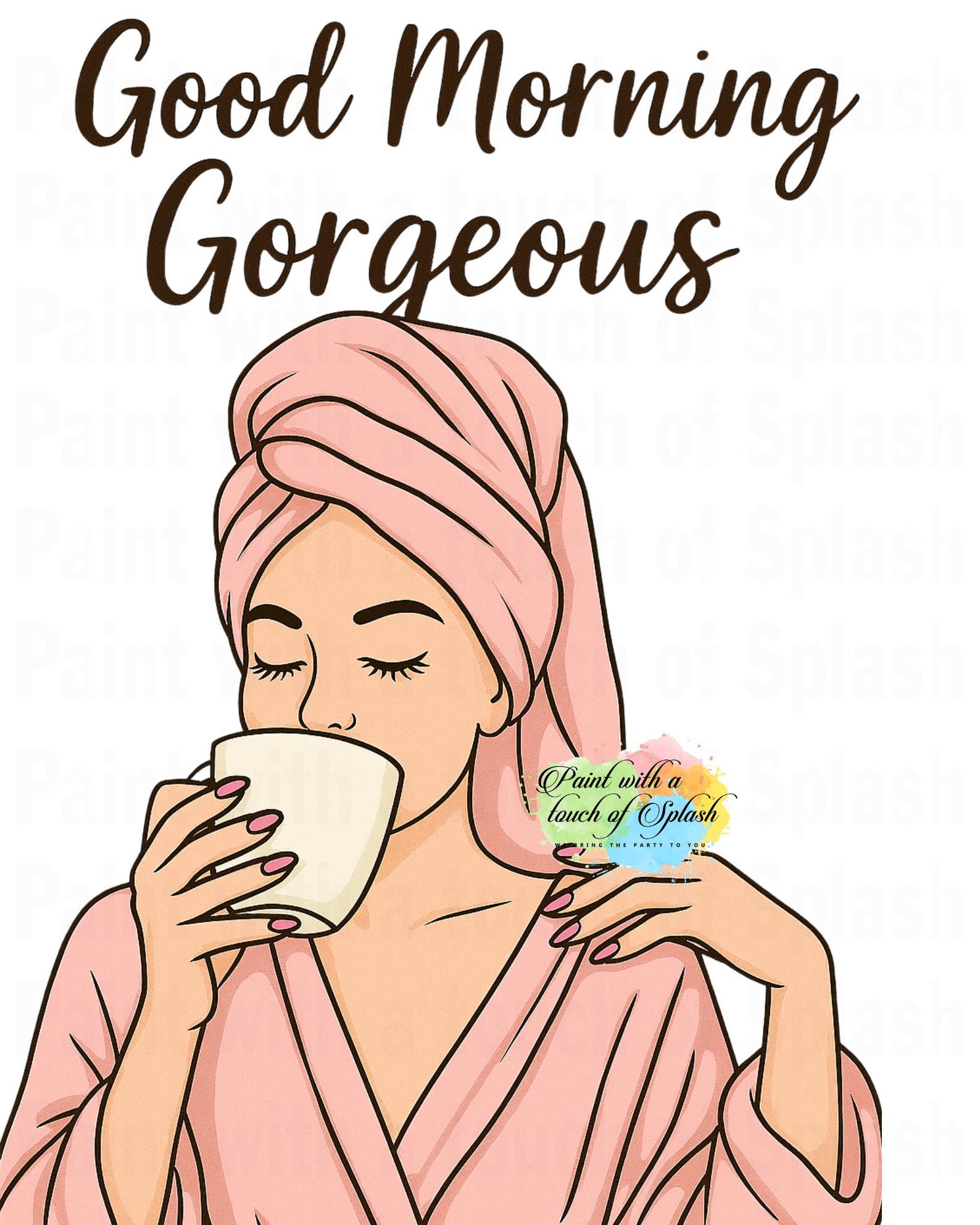 Good Morning Gorgeous Paint Kit, Spa Party Canvas - Etsy