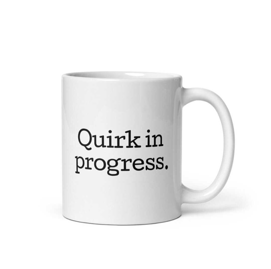 Quirk in Progress Mug: Funny Coworker Gift - Etsy