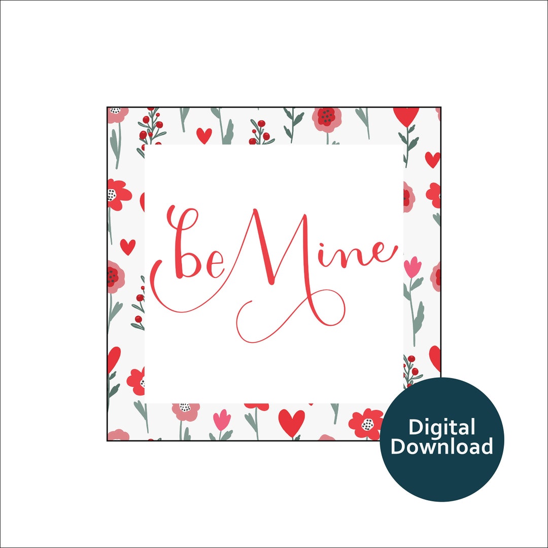 Be Mine Digital Download Print at Home on Any Paper - Etsy