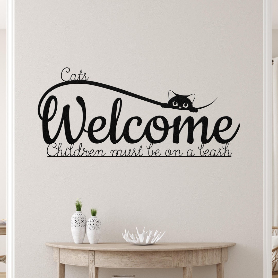 Cats Welcome Sign, Funny Welcome Sign, Cat Lover Decor, Funny Pet Sign ...