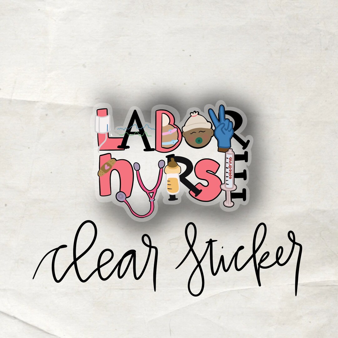 Labor and Delivery Nurse Sticker; Sticker for Labor Nurse; Hand Drawn ...