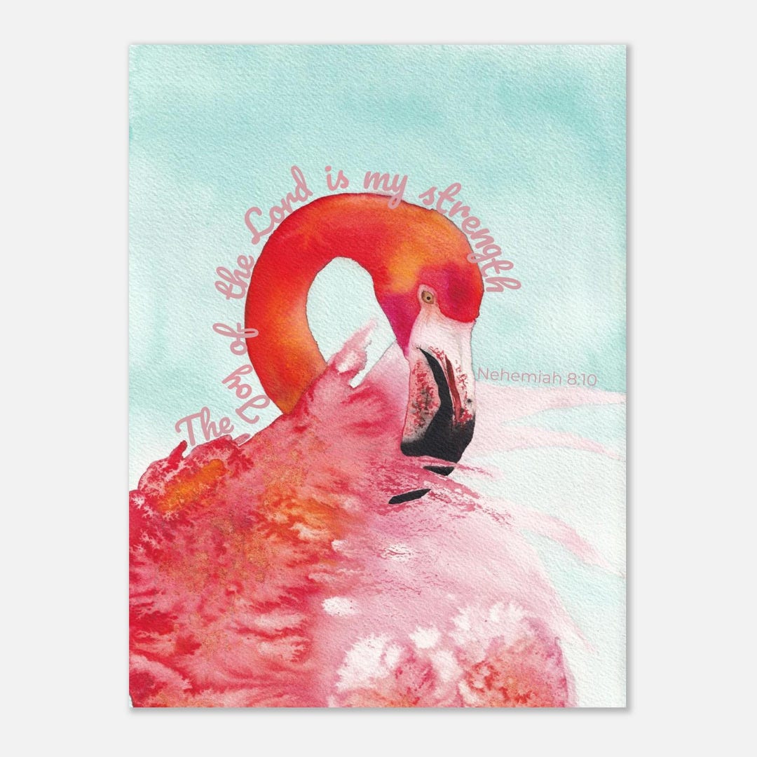 Flamingo Watercolor Scripture Art • “joy of the Lord is My Strength ...