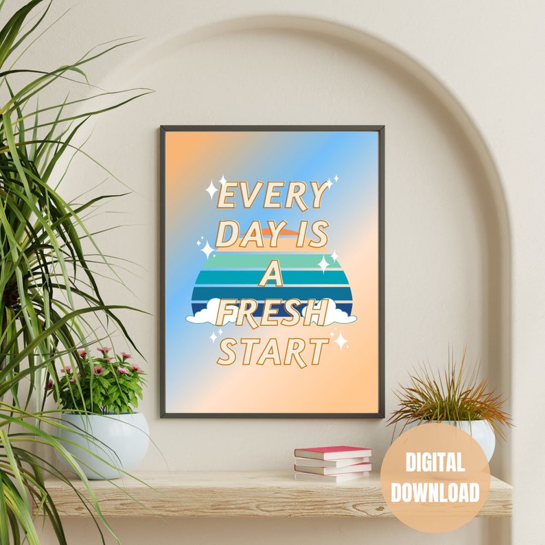 Every Day is A Fresh Start Sunset Print Sunset Poster - Etsy
