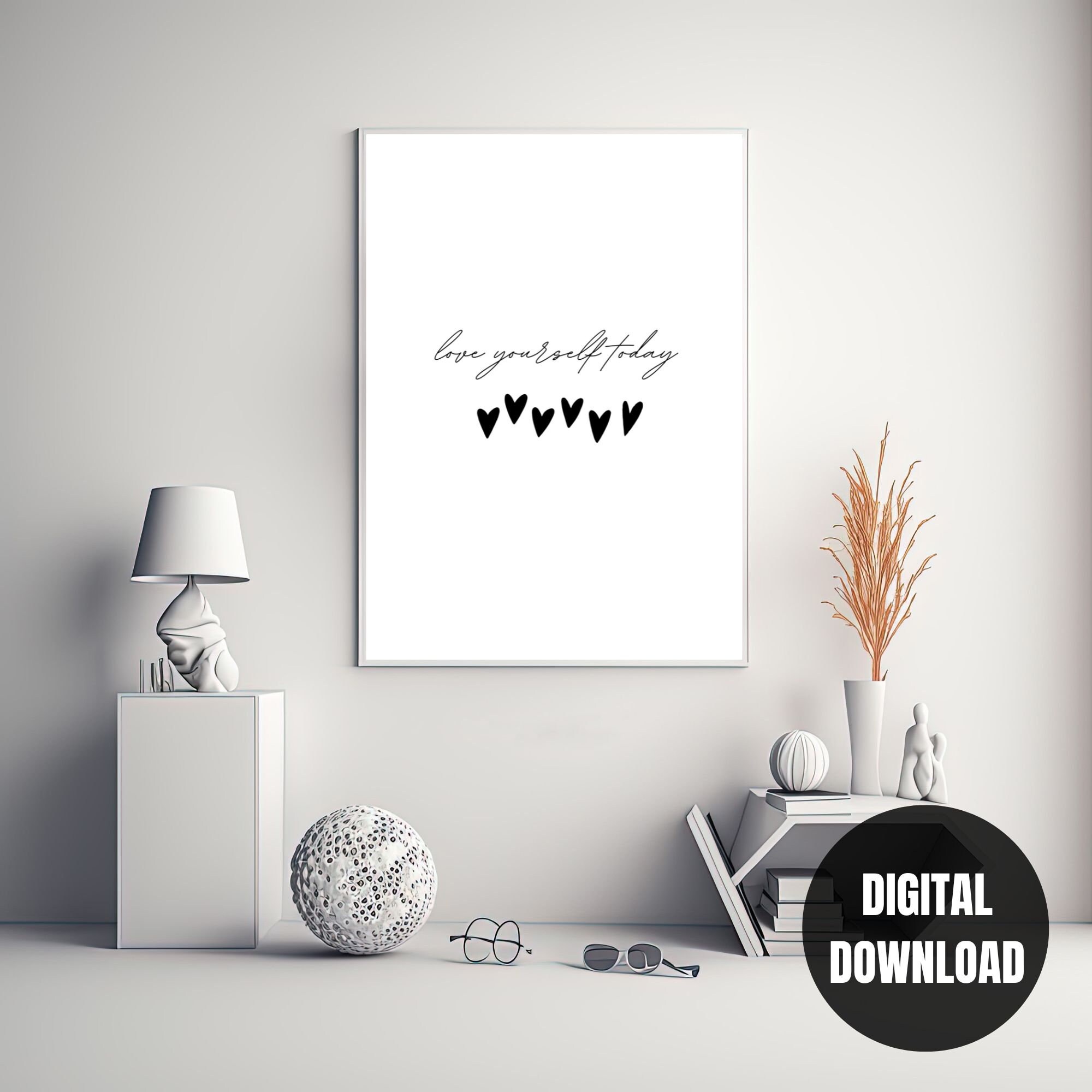 Love Yourself Today Printable Wall Art, Inspirational, Self-love, Self ...