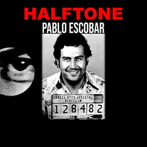 DTF T-shirt Design, Pablo Escobar Halftone Tee Design, Can Also Be Used ...