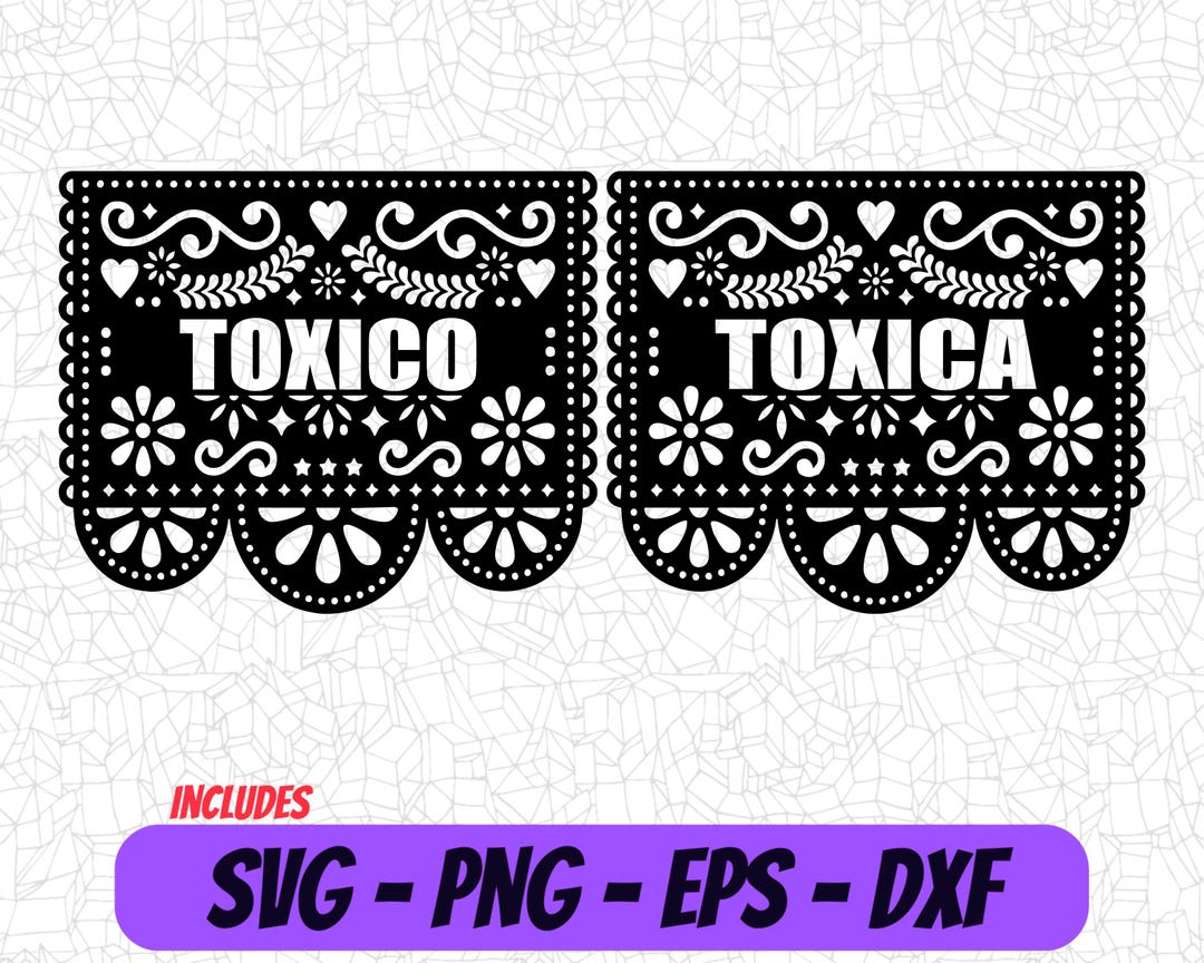 Papel Picado SVG Design, Toxico & Toxica PNG for T-shirts, Stickers ...