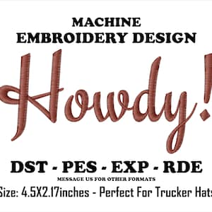 Howdy! Embroidery Design, Trucker Hat DST Embroidery File, Brother PES ...