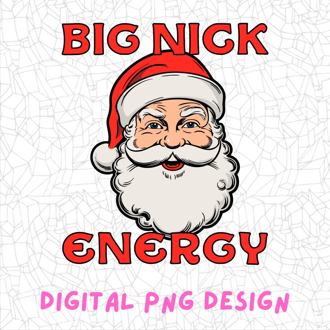 Big Nick Energy Santa Claus PNG – Funny Christmas Santa Face Digital ...