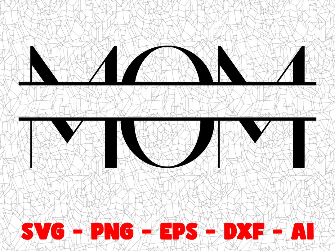 MOM SVG, Cutting File, Png Eps Dxf Digital Clipart, Great for Viny ...