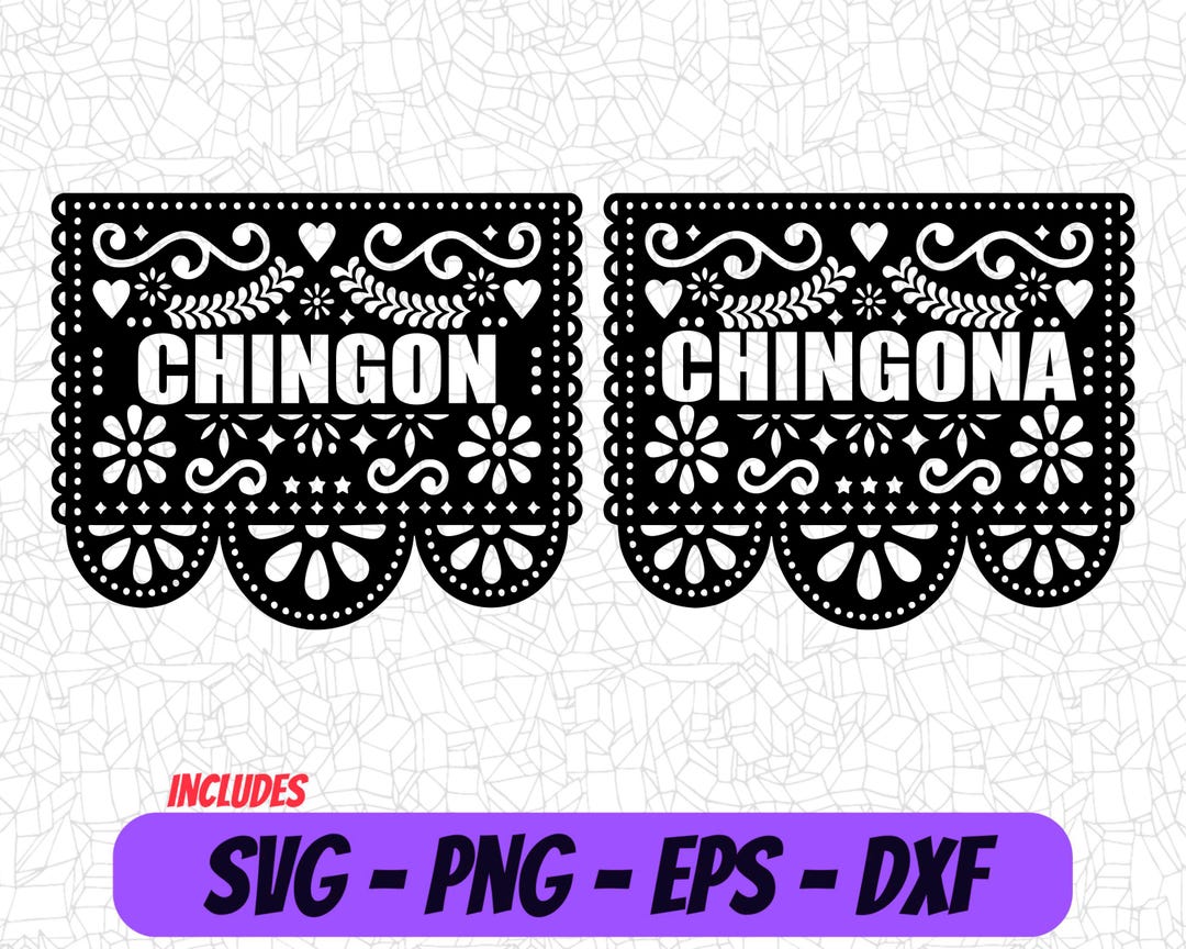Papel Picado SVG Design, Chingon & Chingona PNG for T-shirts, Stickers ...