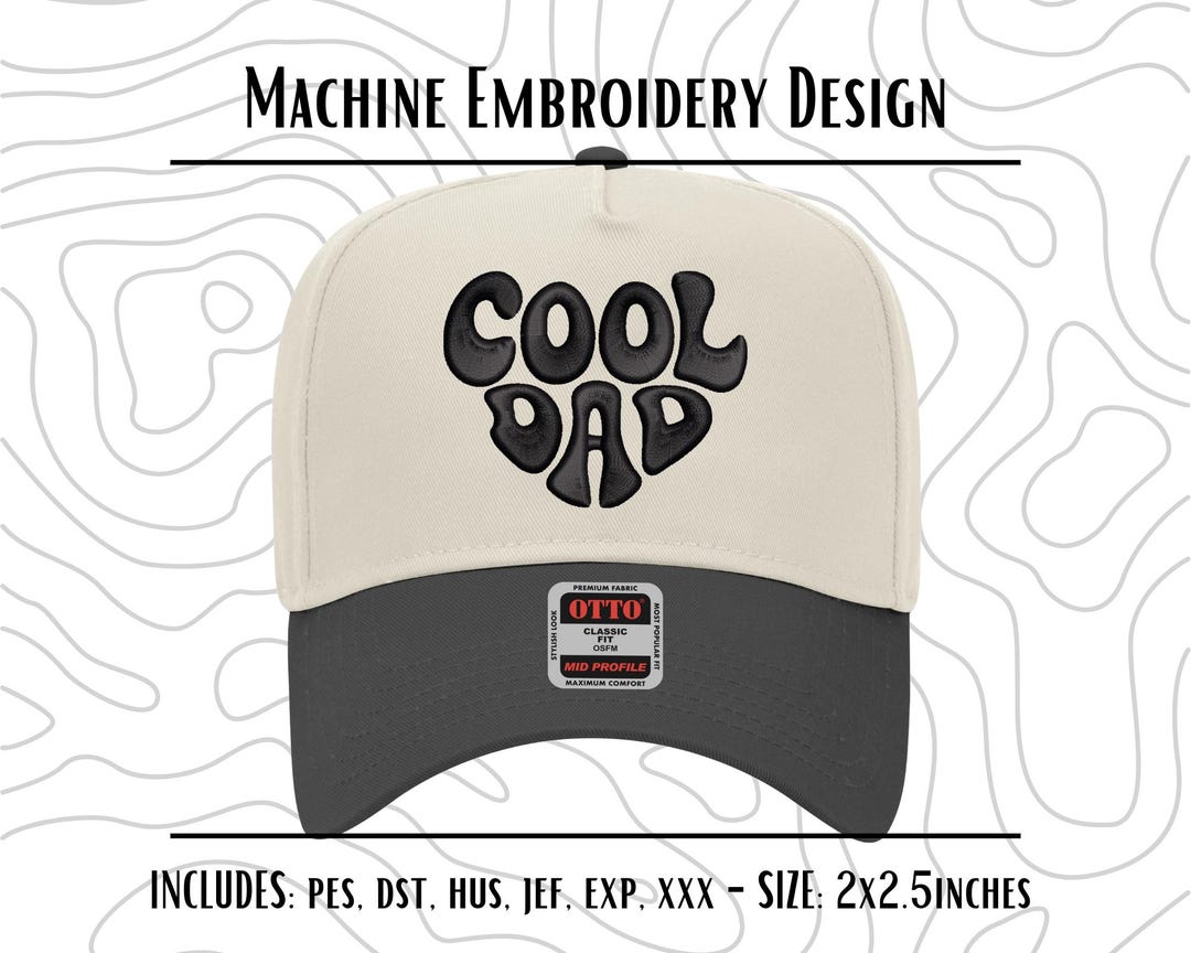 Cool Dad Hat Embroidery Design, Dad Machine Embroidery File, 3D Ricoma ...