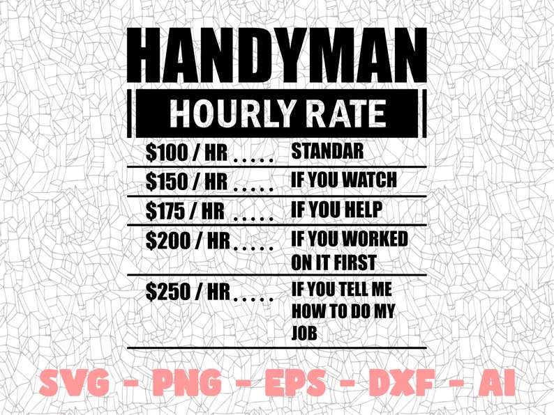 Handyman Hourly Rate SVG Cutting File Png Eps Ai Digital - Etsy