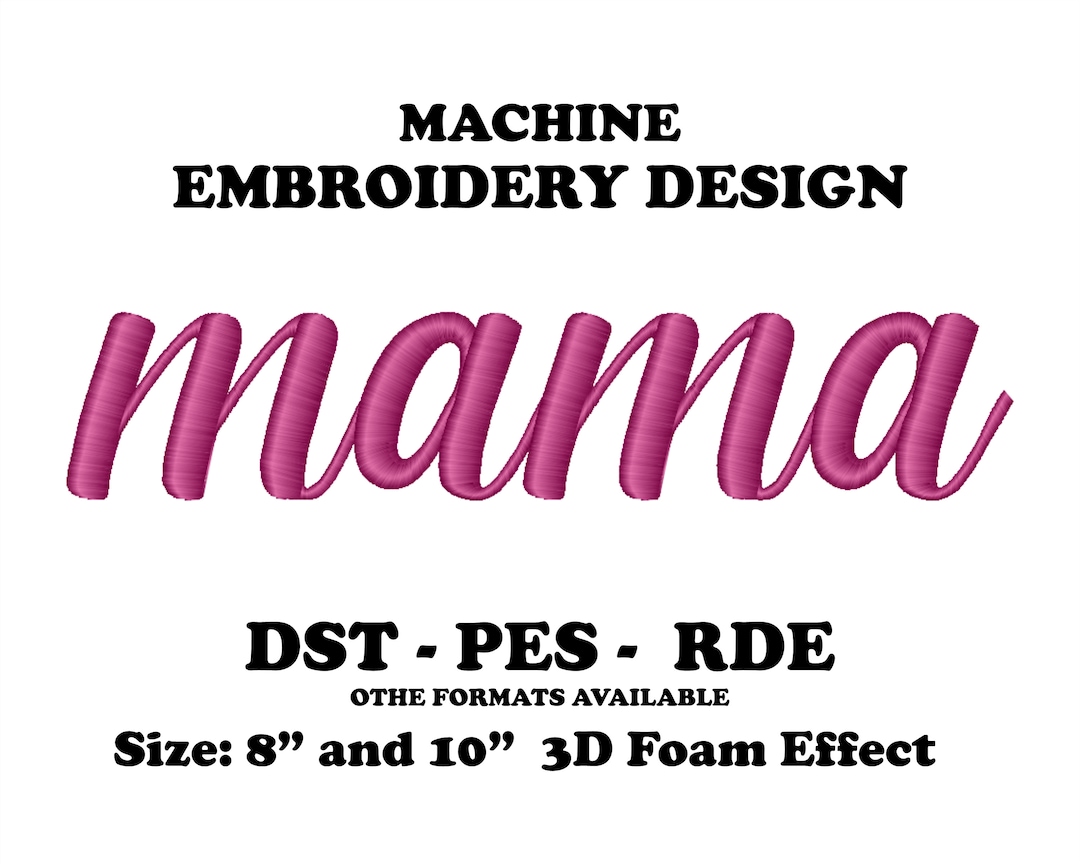 Mama DST Embroidery Design, Mother 3d Puffy Shirt Design, Brother PES ...
