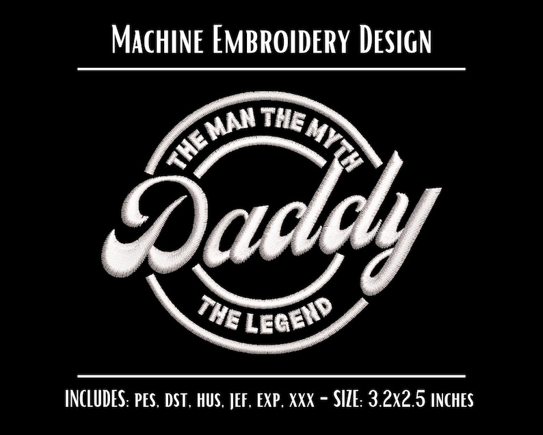 Daddy Embroidery Design, Dad Machine Embroidery File, Ricoma DST ...