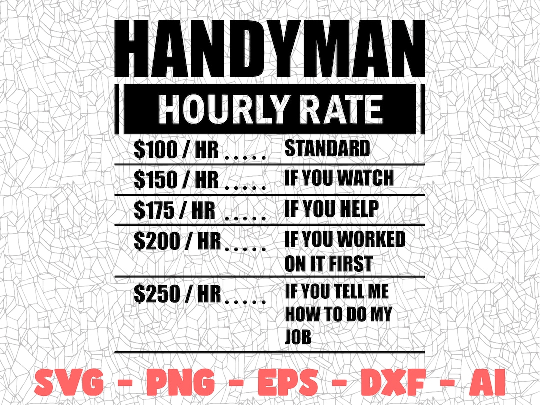 Handyman Hourly Rate SVG, Cutting File, Png Eps Ai, Digital Clipart ...