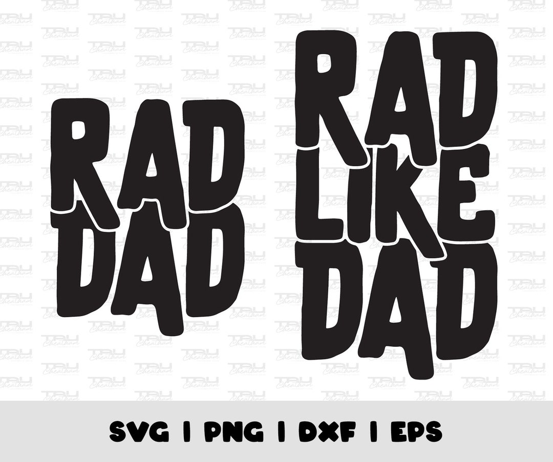 Rad Dad Rad Like Dad PNG Svg File Digital Download Instant - Etsy