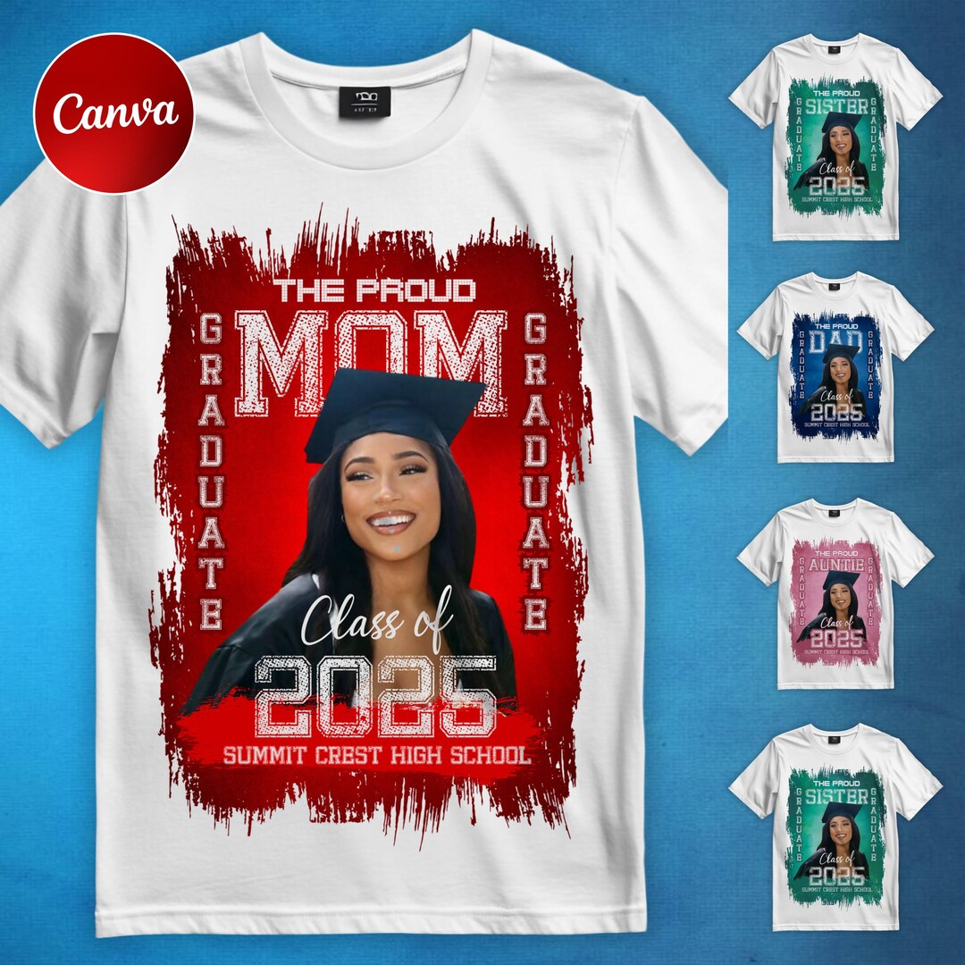 Editable Graduation T-shirt Template, Class of 2025 Graduation T Shirt ...