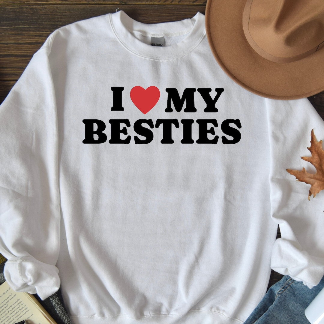 I Love My Besties Besties PNG Best Friends My Bestie - Etsy