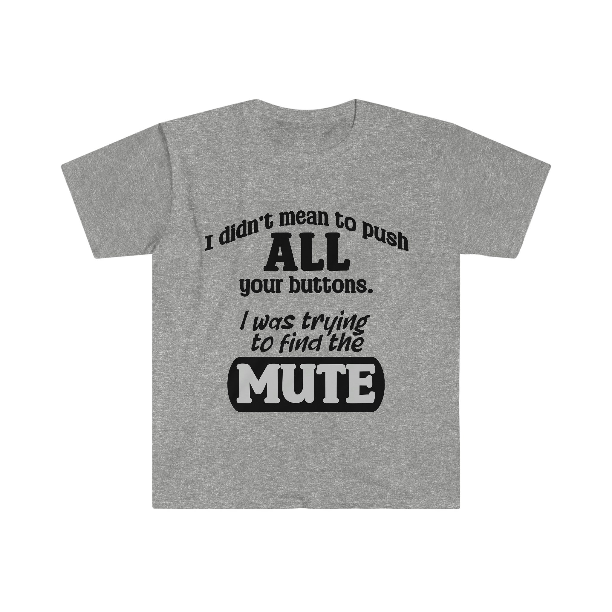 Funny Push Your Buttons Tshirt Rude STFU Attitude Shirt - Etsy