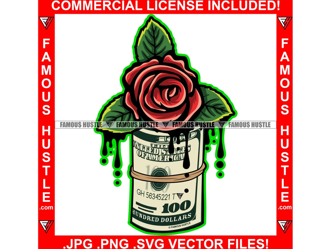 100 Dollar Bill Roll Money Stack Rose Drip Dripping Love Hustling ...
