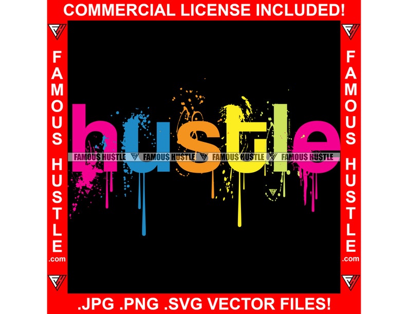 Hustle Rapper Color Dripping Graffiti Paint Splash Drip Trapper Savage ...