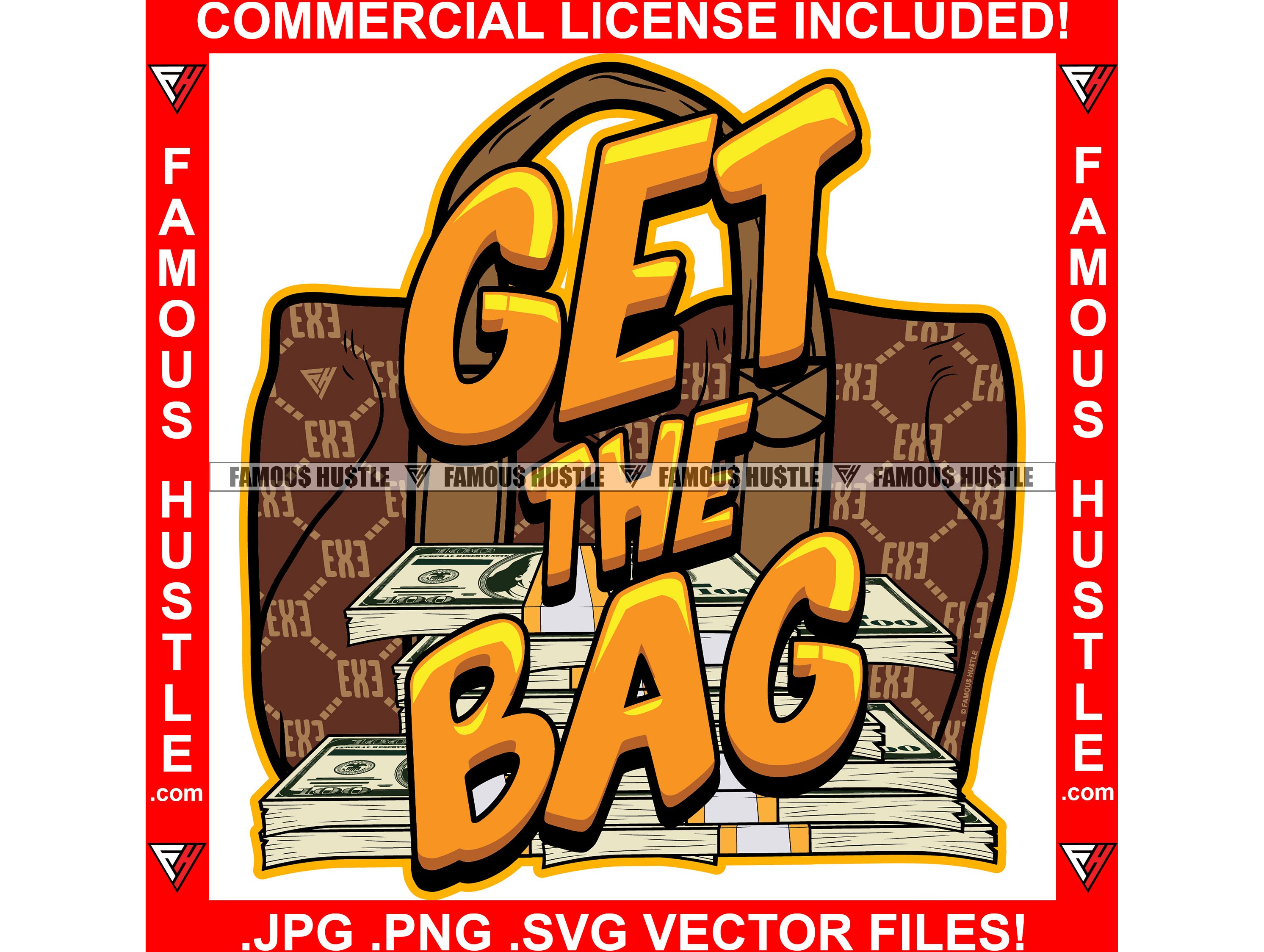 Get the Bag Money Quote Luxury Baggage Stuck Trap Plug Mafia Boss ...