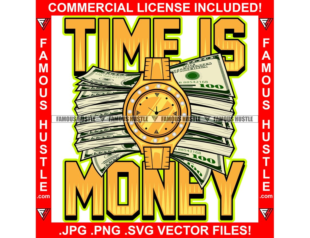 Time is Money Gold Watch Jewelry Rich Cash Gangster Hustle Boss Savage ...