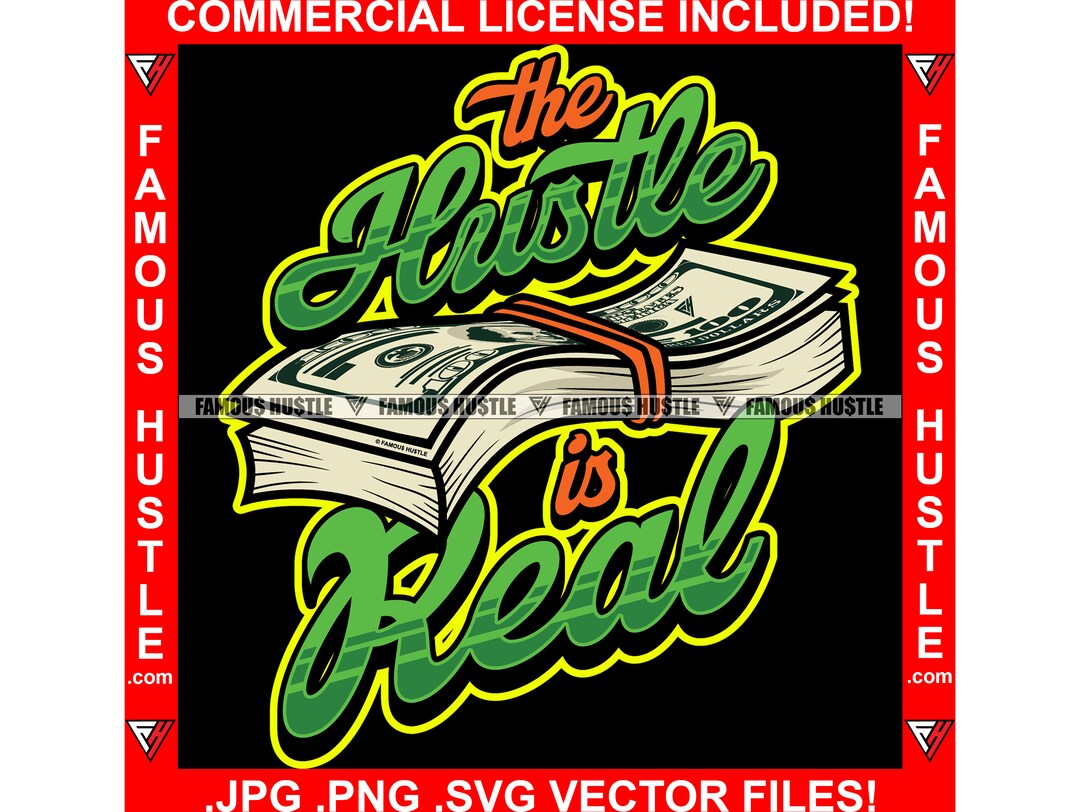 The Hustle is Real Money Stack Trap Plug Mafia Boss Savage Gangster ...