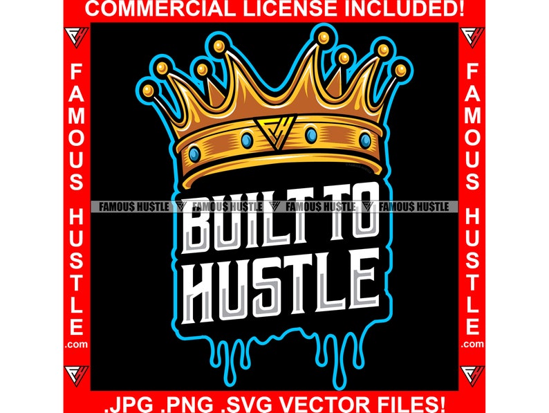Built to Hustle Quote Hustling King Gold Crown Business Savage Make ...