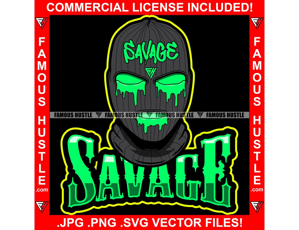 Savage Gangster Ski Mask Dripping Drip Slime Gangsta Dope Trapper Flex ...