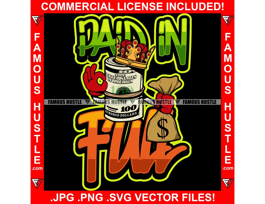 Paid in Full Money Roll King Bag Stack Cash Hood Baller Rich Plug Trap ...