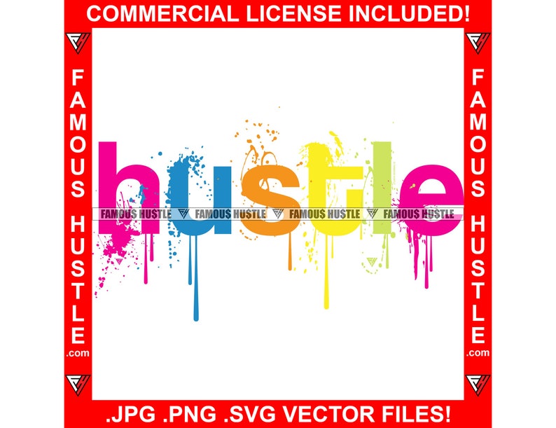 Hustle Rapper Color Dripping Graffiti Paint Splash Drip Trapper Savage ...