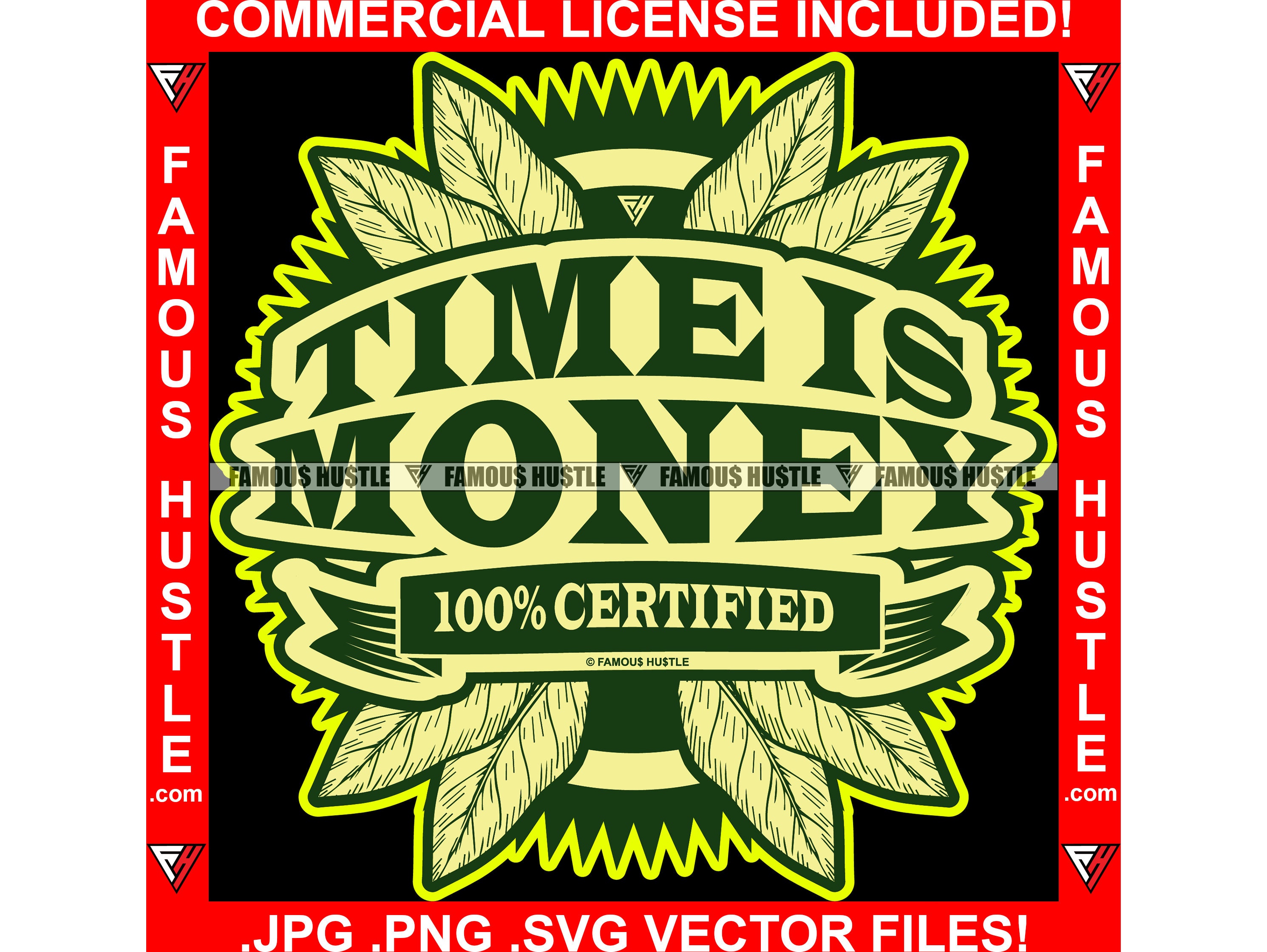 Time is Money 100% Certified Hustle Emblem Cash Badge Trap Hustling ...