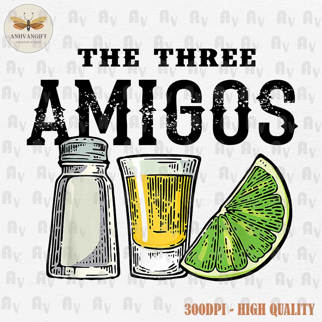 The Three Amigos PNG, Cinco De Mayo Png, Tequila Lime and Sunshine Png ...