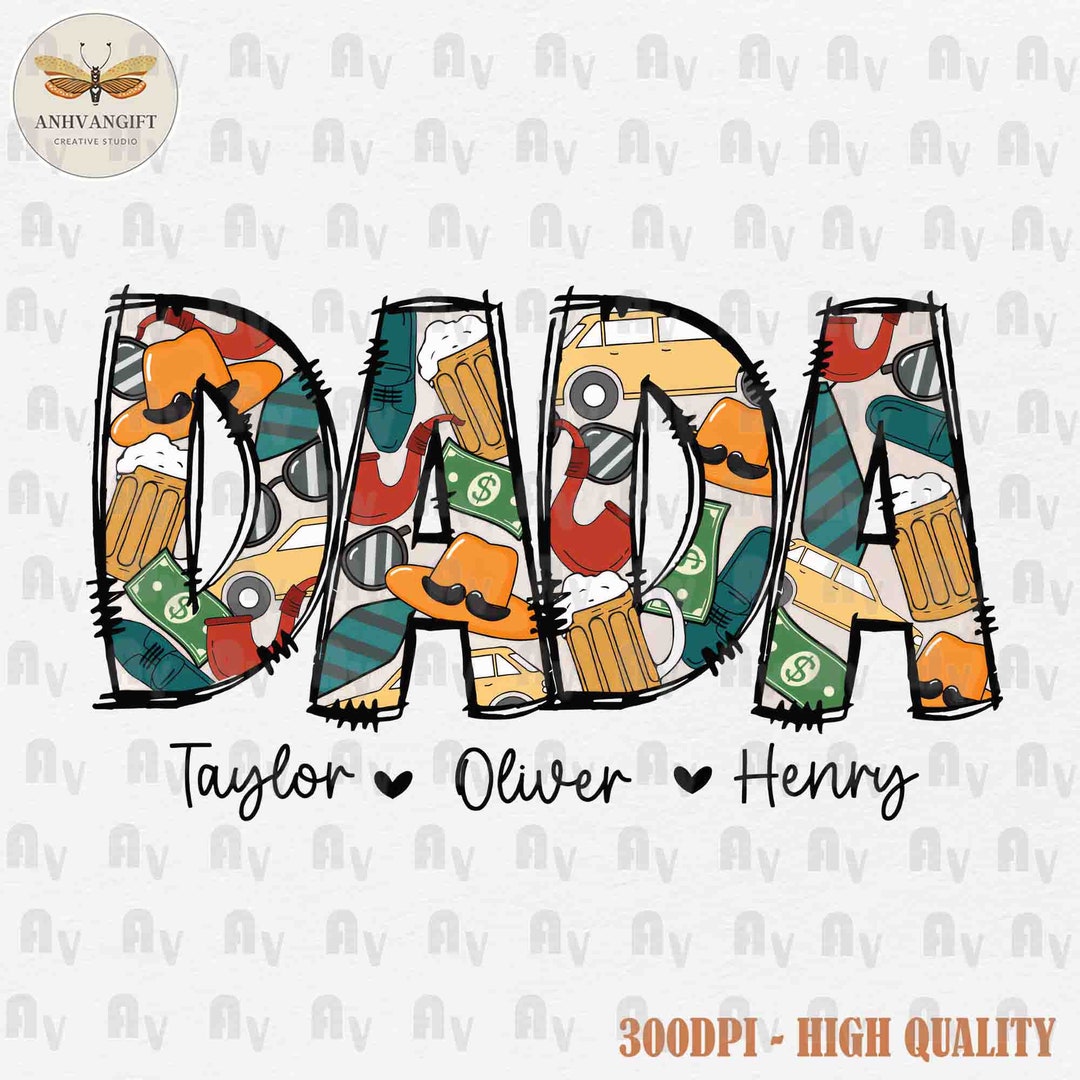 Custom Dada With Kids Names PNG, Father's Day PNG, Best Dad Ever Png ...