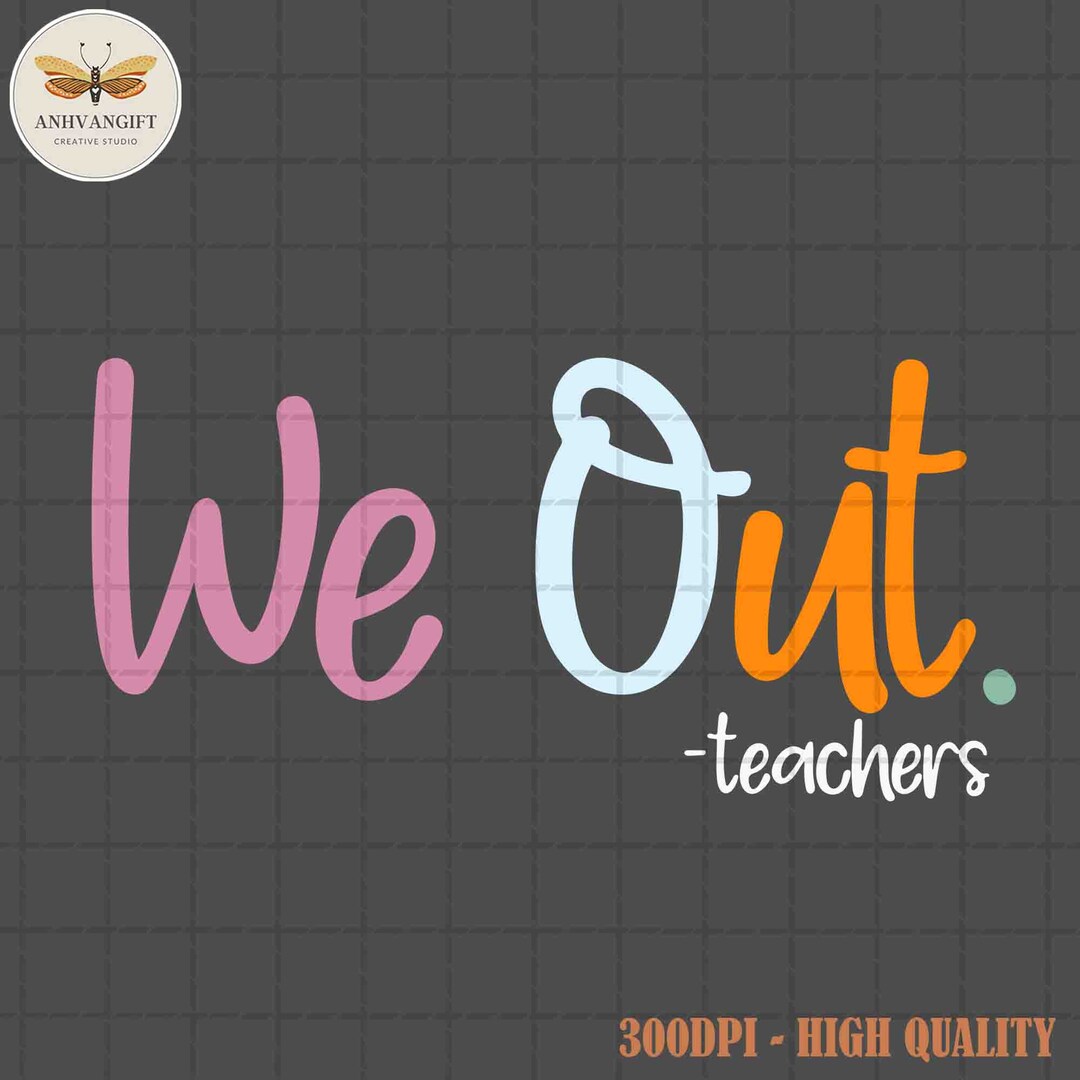 We Out Teacher SVG, Bruh Teacher Svg, Bruh We Out Svg, Last Day of ...